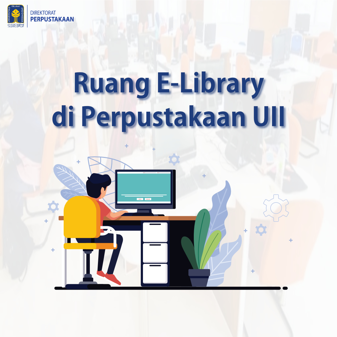 Ruang E-Library di Perpustakaan Universitas Islam Indonesia - Library ...